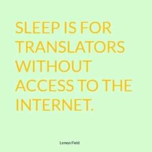 Top 5 Quotes Of Translators That Will Help You Succeed